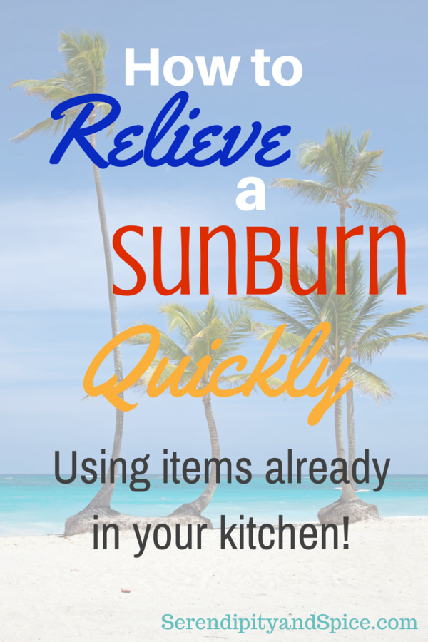 How To Soothe A Sunburn - Serendipity And Spice