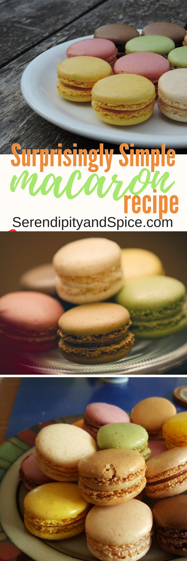 Easy To Make Macarons - Serendipity And Spice