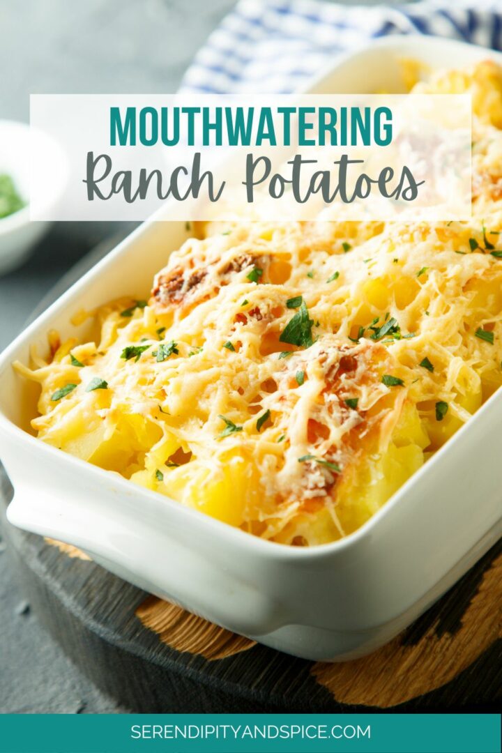 Mouthwatering Ranch Potatoes Recipe - Serendipity And Spice