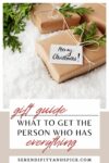 Gifts For Someone Who Has Everything - Serendipity And Spice